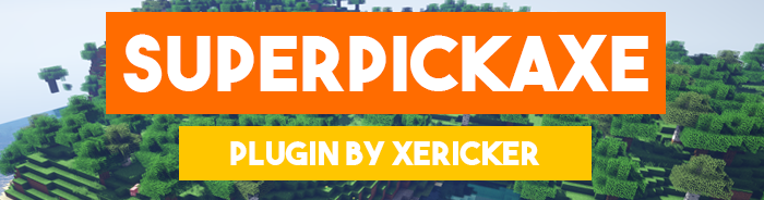 [Free] SuperPickaxe | SpigotMC - High Performance Minecraft Software