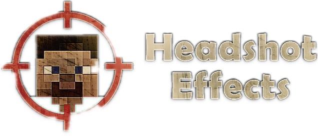 HeadshotEffects | SpigotMC - High Performance Minecraft Software