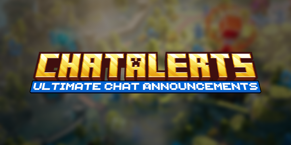 ChatAlerts - Ultimate Chat Announcements | SpigotMC - High Performance Minecraft Software