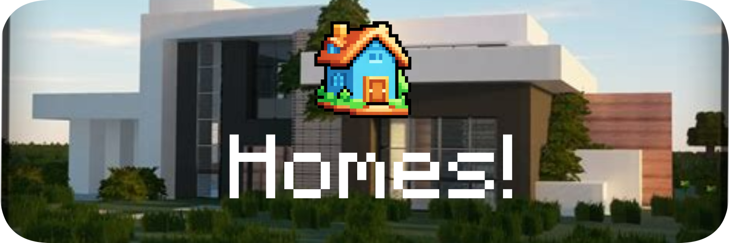 Homes! | SpigotMC - High Performance Minecraft Community