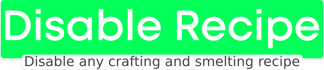 [1.8-1.20.1] Disable Recipe - Disable the crafting or smelting recipe ...