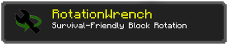 Rotation Wrench - Survival-Friendly Block Rotation | SpigotMC - High ...