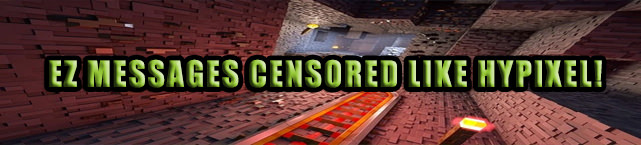 EZ Message CENSOR like a famous server | SpigotMC - High Performance Minecraft Community