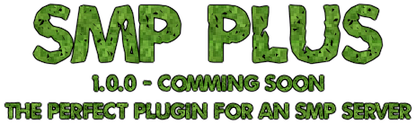 ⚡|SMP+|⚡|The perfect plugin for your SMP! | SpigotMC - High Performance ...